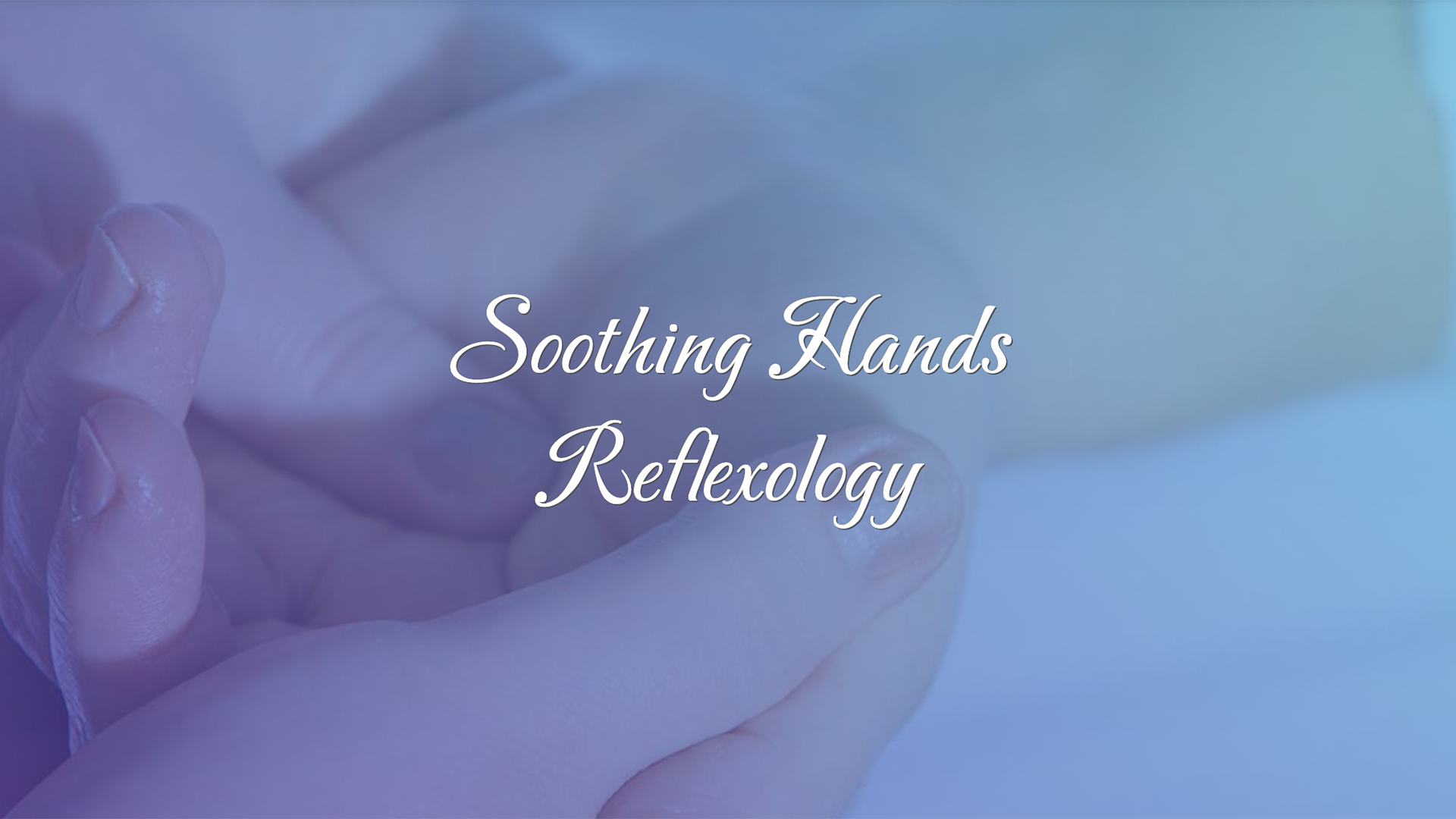 Soothing Hands Reflexology